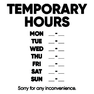 Temporary Hours7 Days Window & DoorSigns/Decals - Wilde Signs