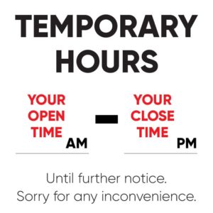 Temporary Hours Window & DoorSigns/Decals - Wilde Signs